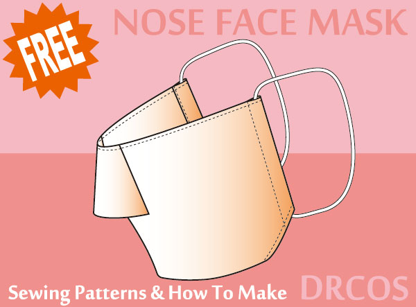 Nose Face mask Sewing Patterns | DRCOS Patterns & How To Make